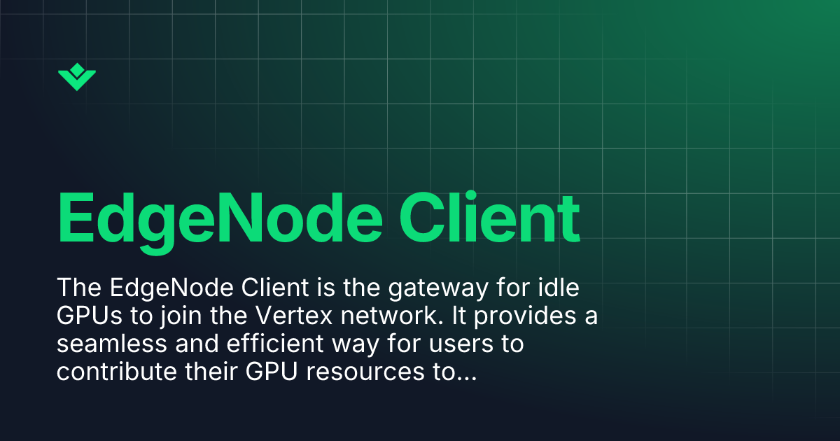 EdgeNode Client | Vertex