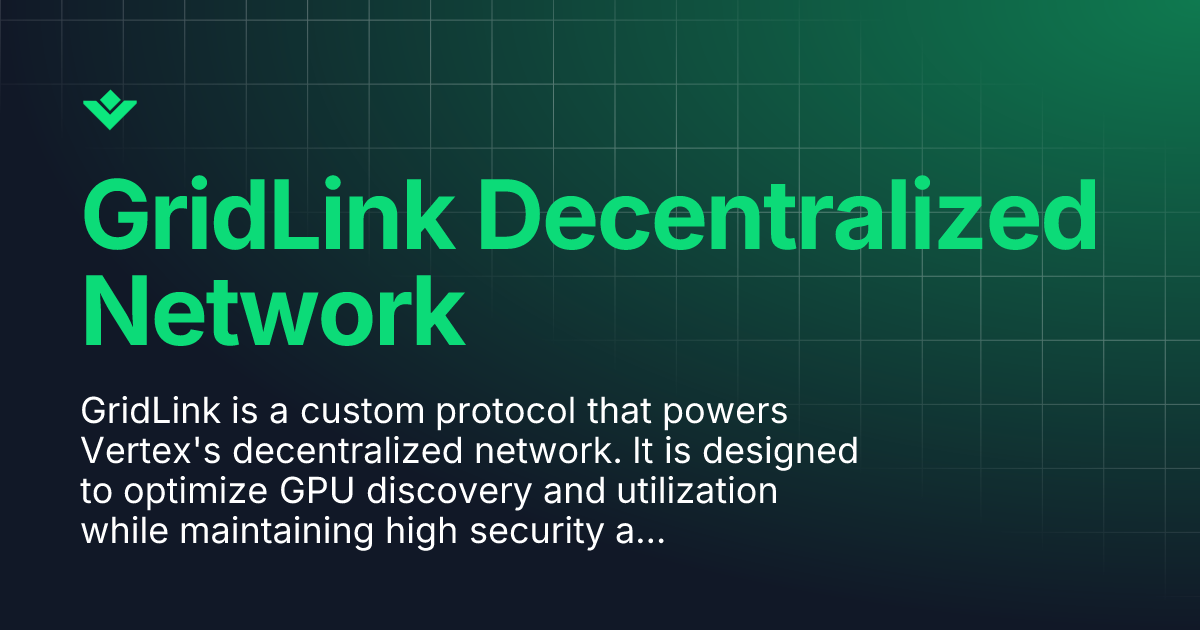 GridLink Decentralized Network | Vertex