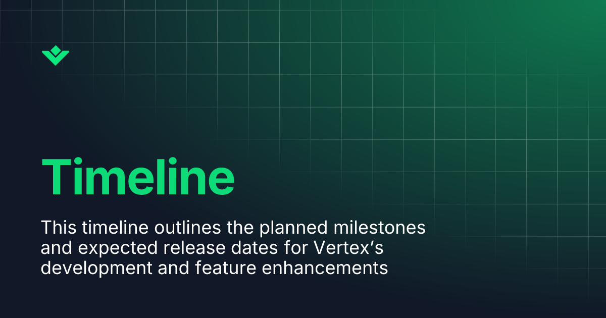 Timeline | Vertex